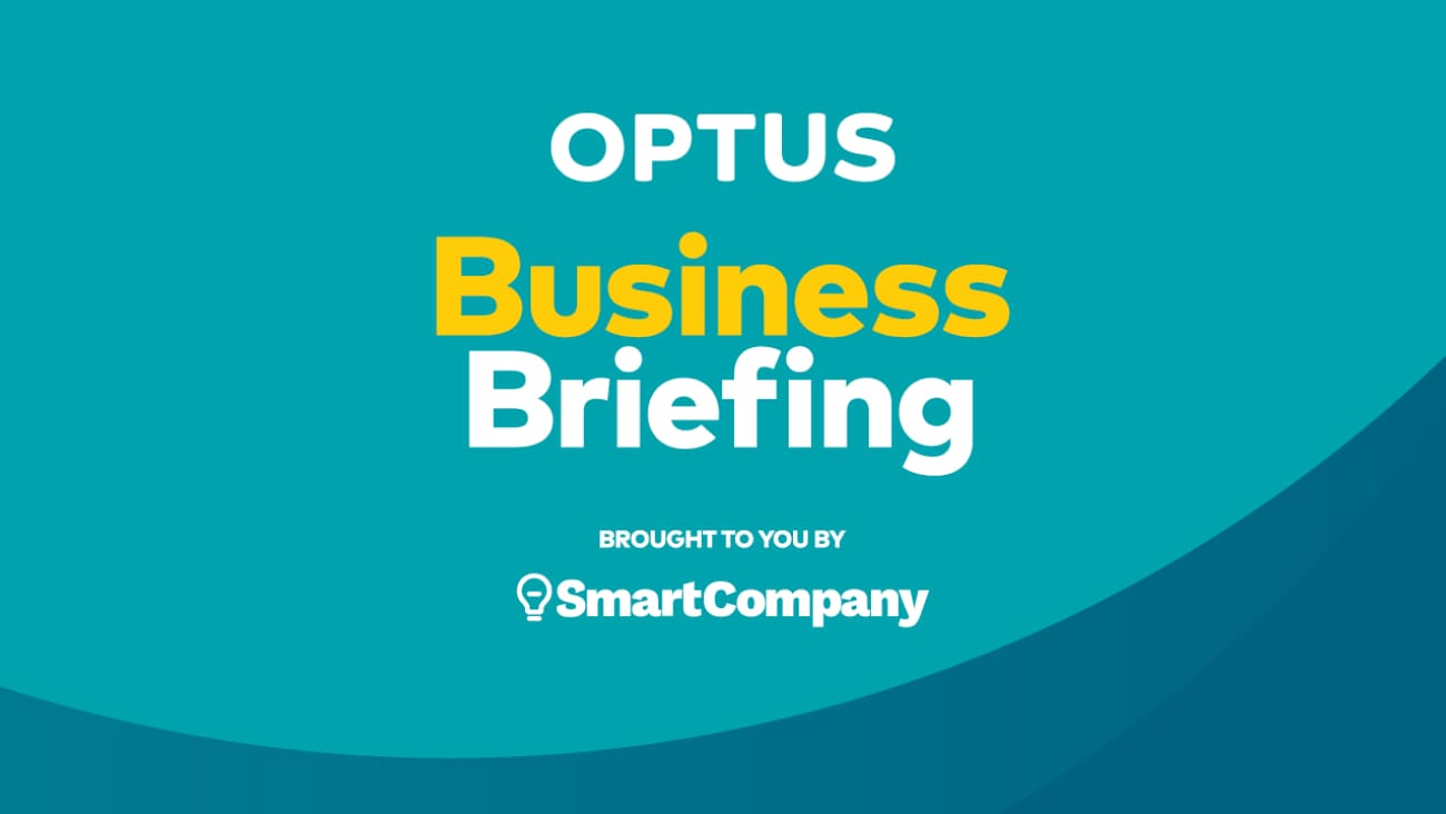 Business Briefing: Episode 5 | Optus